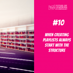 10 Tips for Creating a Learning Playlist